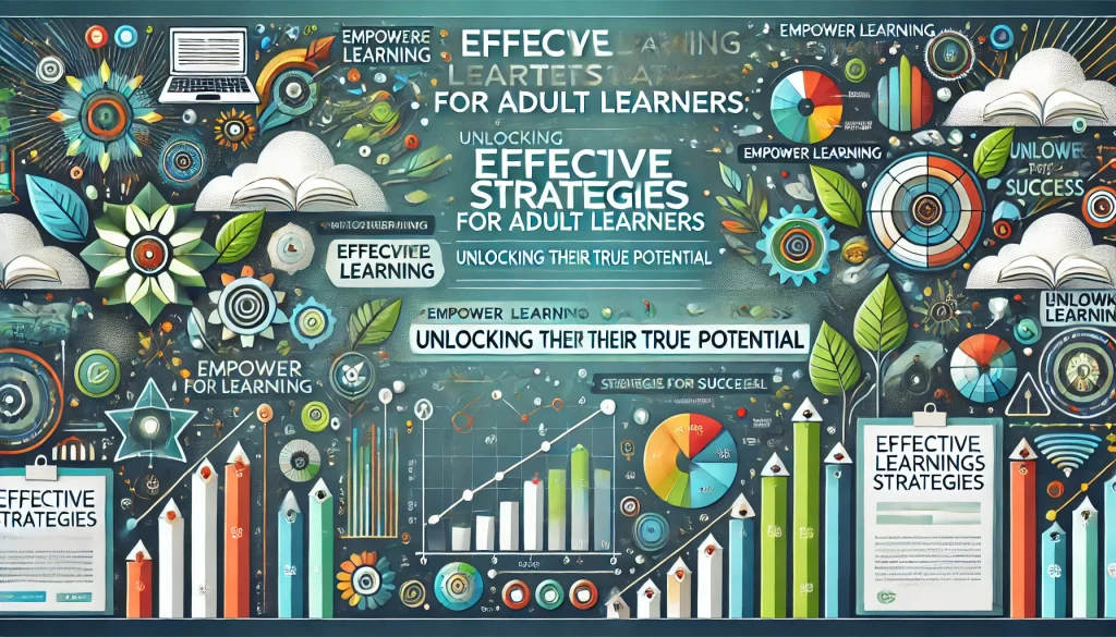Adult Learning Made Easy: Proven Techniques for Success - Best Learning ...